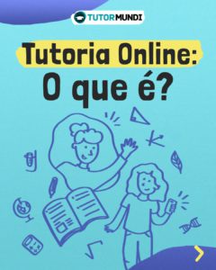 Como a Tutoria Online pode revolucionar sua escola - TutorMundi